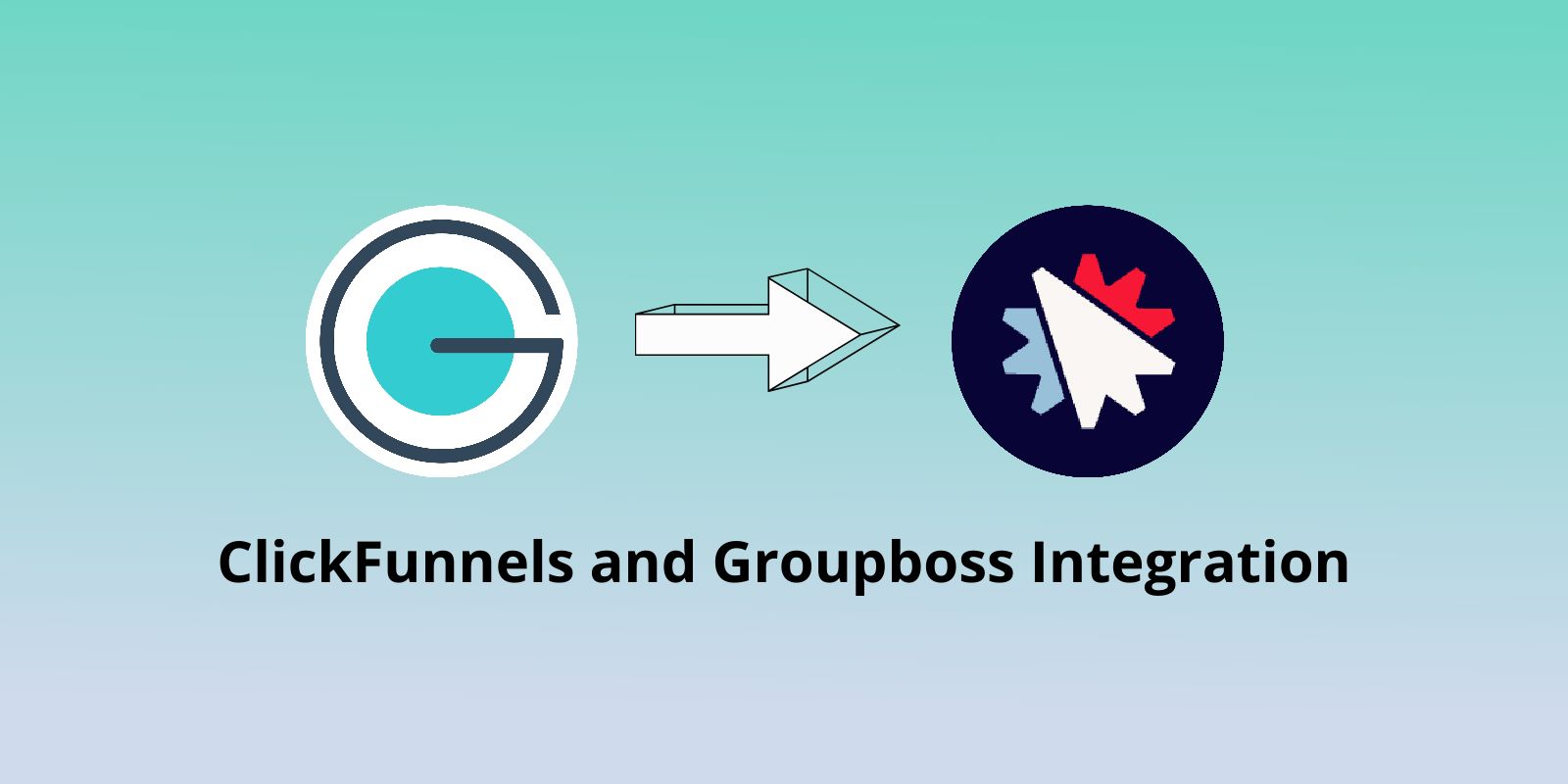 ClickFunnels and Groupboss Integration